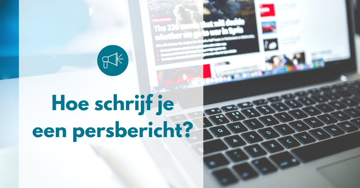 Hoe schrijf je een goed persbericht?